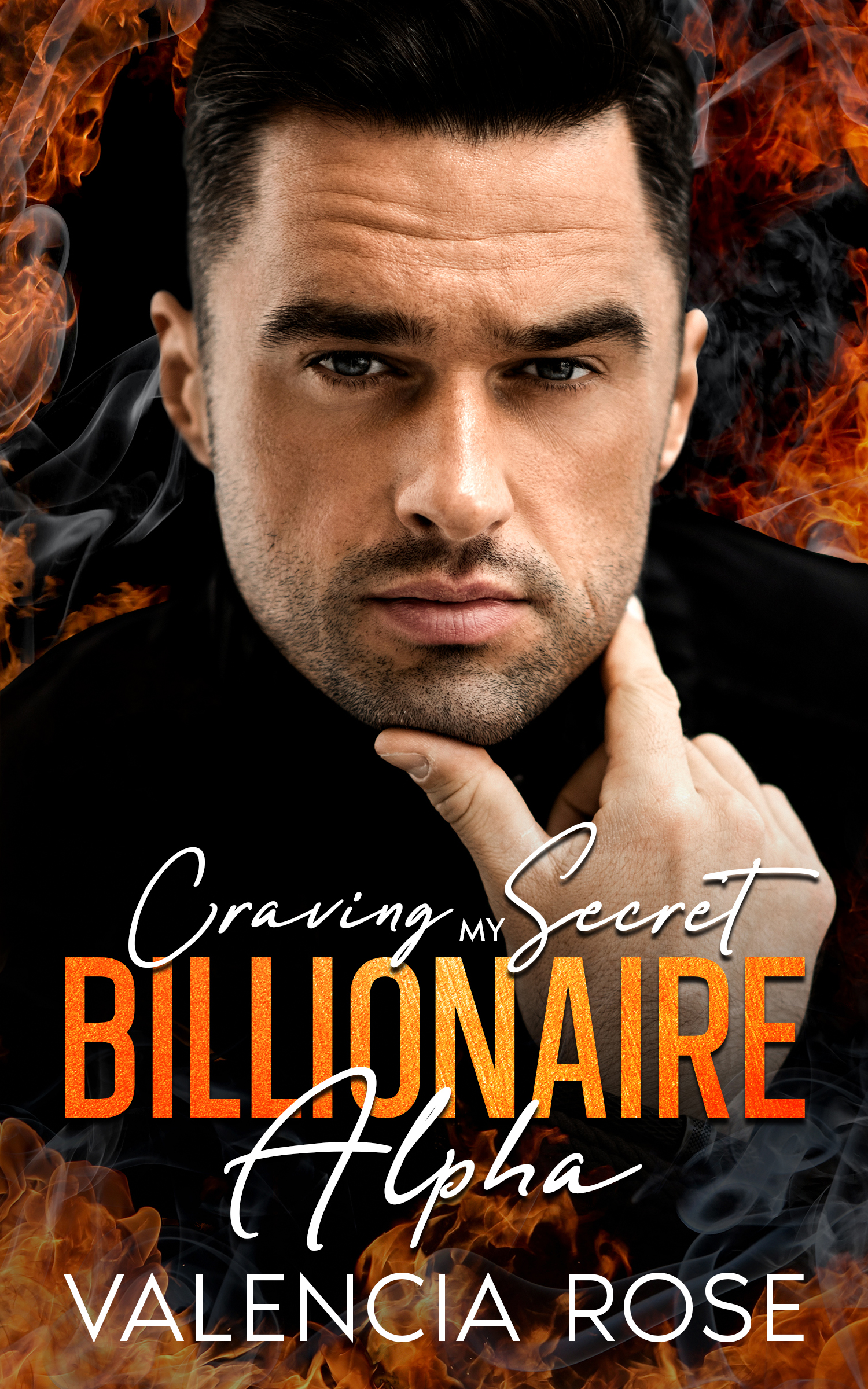 Craving my Secret Billionaire Alpha by Valencia Rose | Goodreads