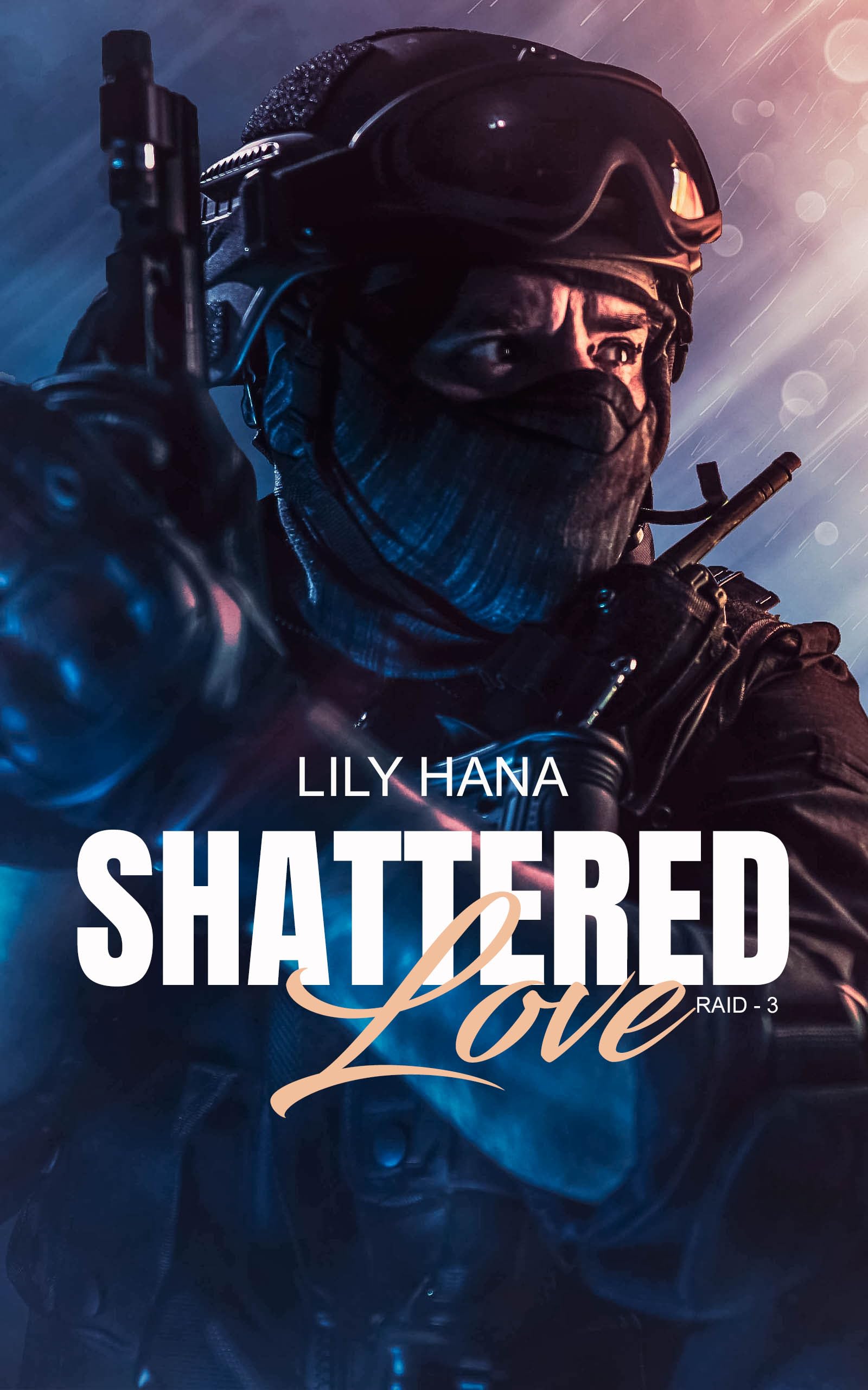 Shattered Love (Raid t. 3) (French Edition) by Lily Hana | Goodreads