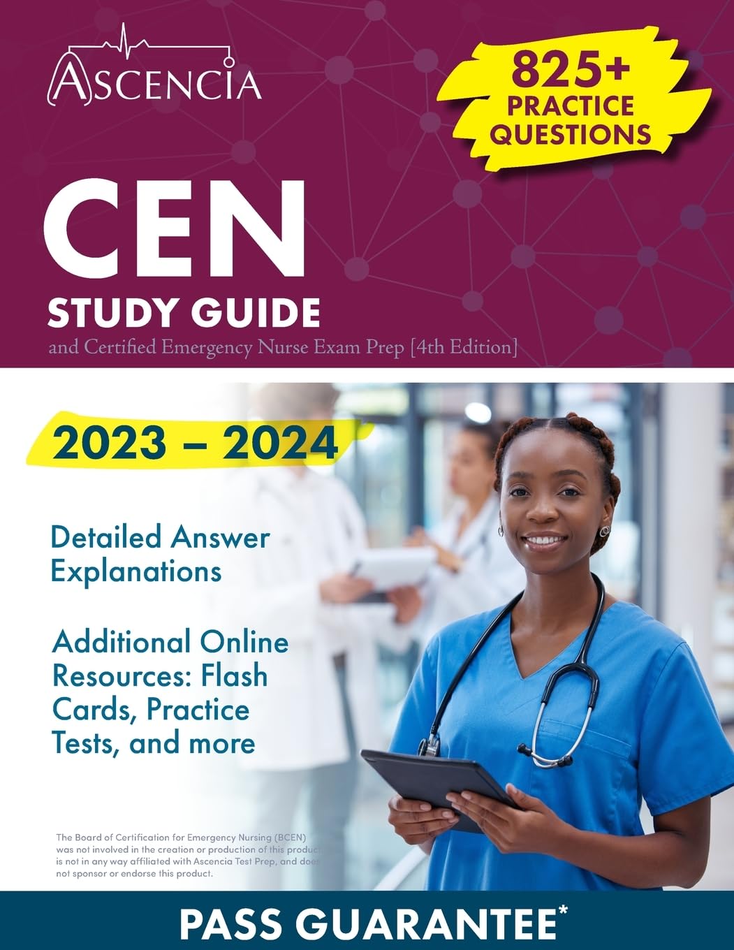 CEN Study Guide 2023-2024: 825+ Practice Questions and Certified Emergency Nurse Exam Prep [4th ...