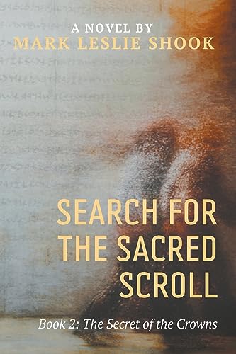 The Secret of the Crowns by Mark Leslie Shook | Goodreads