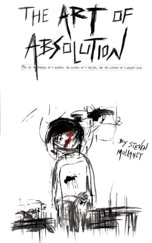 The Art of Absolution by Steven Mullaney | Goodreads