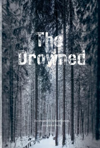 The Drowned (The Kjällström Cycle) by David Arrowsmith | Goodreads