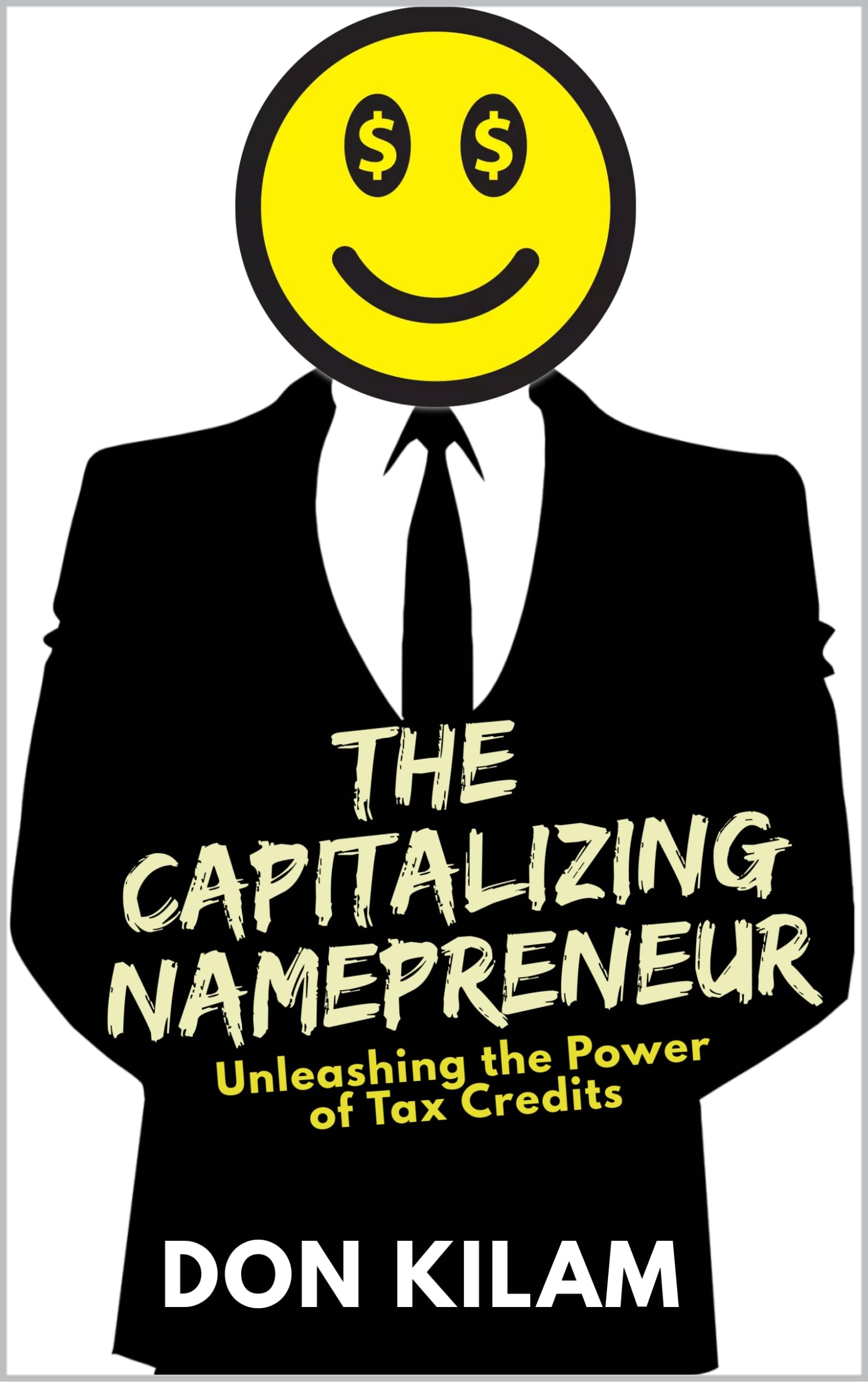 The Capitalizing Namepreneur: Unleashing the Power of Tax Credits by ...