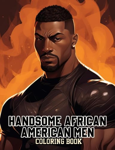 Handsome African American Men Coloring Book: Discover Classic Charm ...