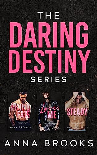 The Daring Destiny Series (Daring Destiny, #1-3) by Anna Brooks | Goodreads