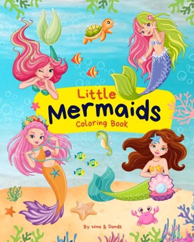 Little Mermaids Coloring Book: Dive into enchantment with Little ...