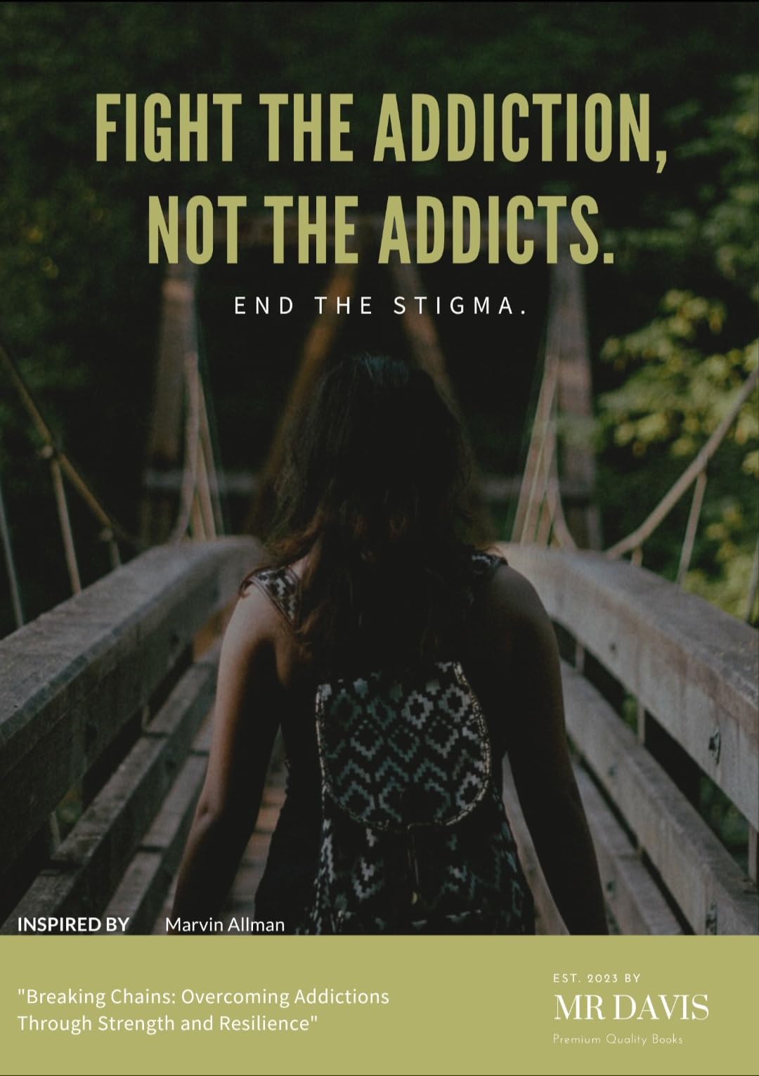 Fight The Addiction, Not The Addicts. by Kervin Davis | Goodreads