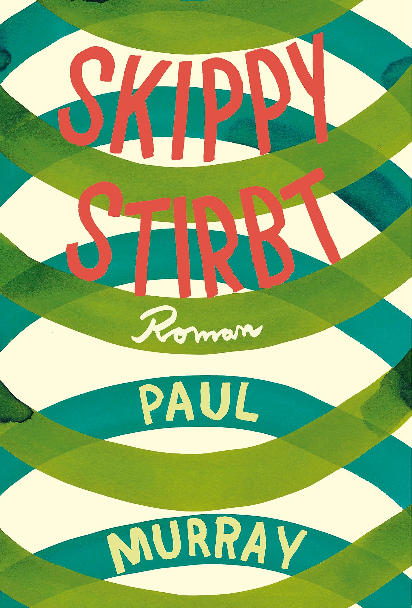 Skippy stirbt (German Edition) by Paul Murray | Goodreads