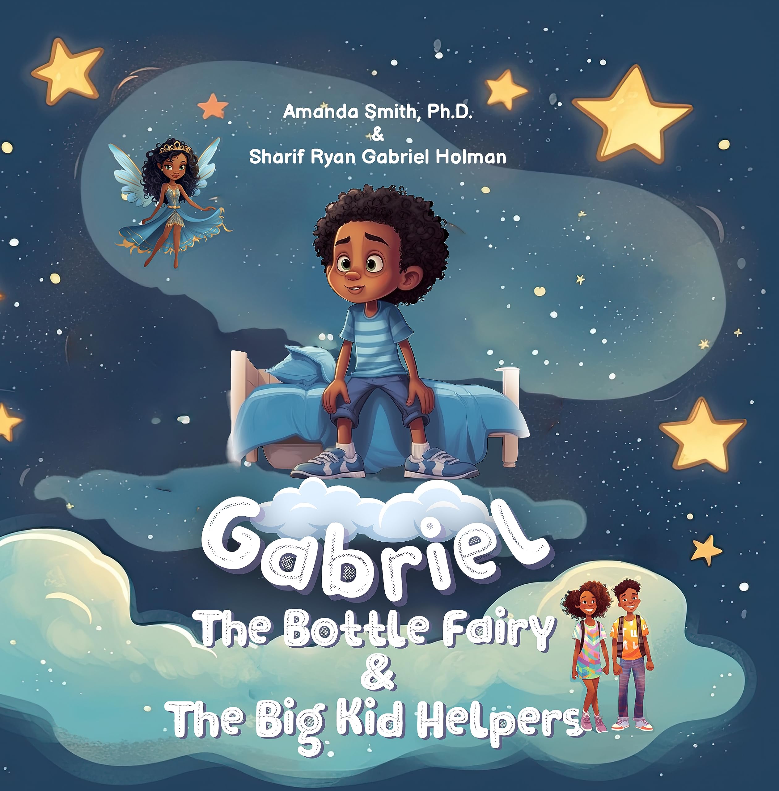 Gabriel, the Bottle Fairy, and the Big Kid Helpers by Amanda Smith ...