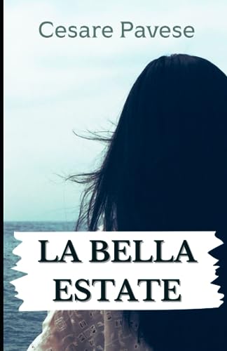La bella estate (Italian Edition) by Cesare Pavese | Goodreads