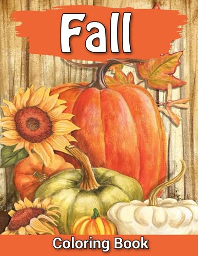 Fall Coloring Book: This Cozy Autumn Coloring Book Features Beautiful ...