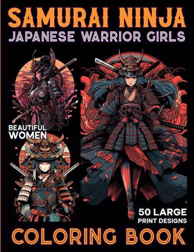 Samurai Ninja Coloring Book for Adults and Kids: Beautiful Girls wear ...