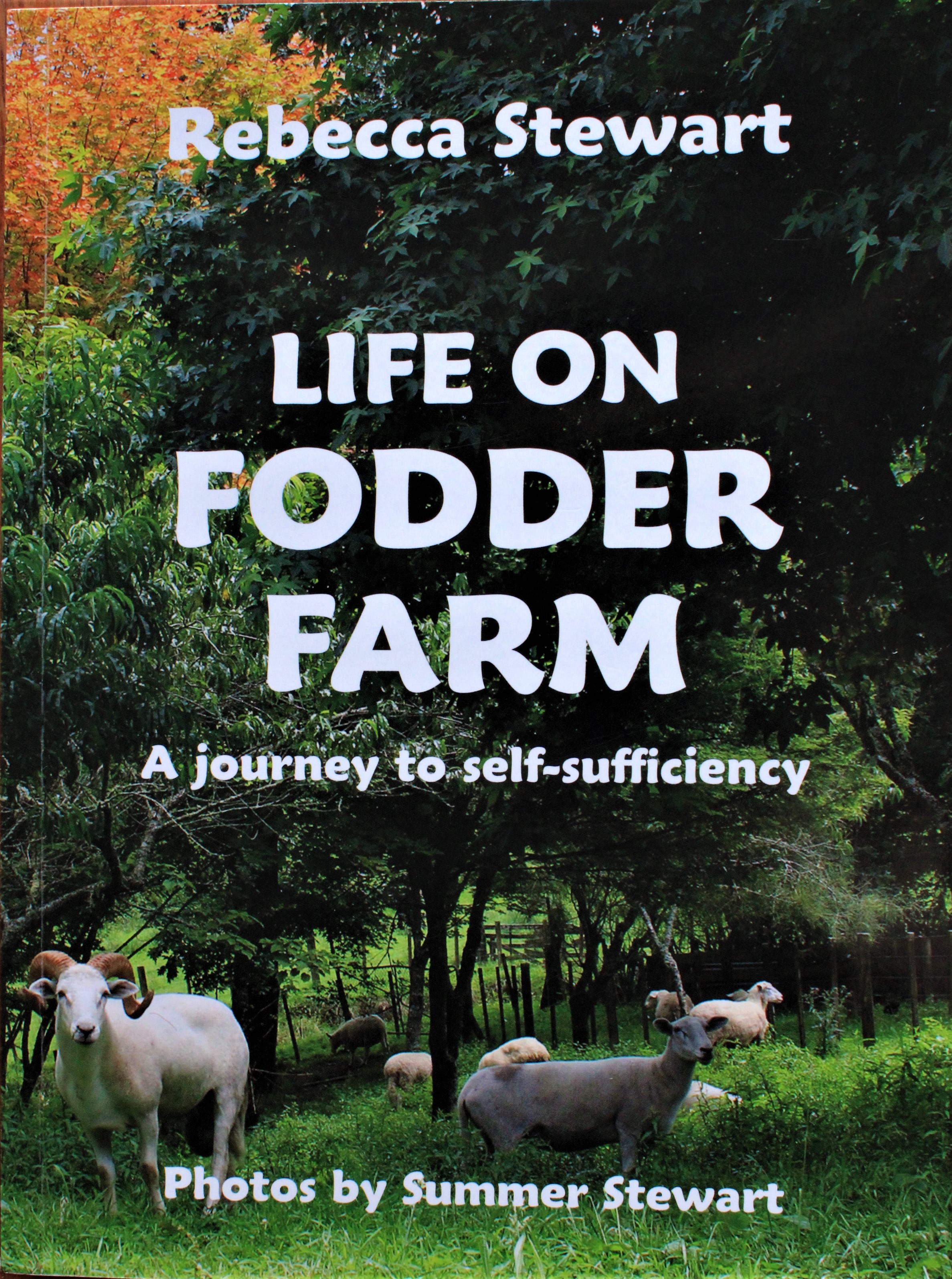 Life on Fodder Farm: A Journey to Self-Sufficiency by Rebecca Stewart ...