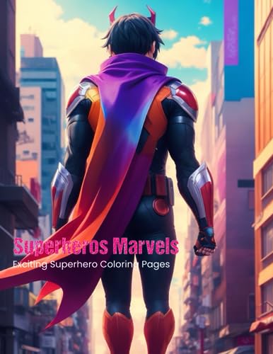 Superheros Marvels: Exciting Superhero Coloring Pages: Dive into ...