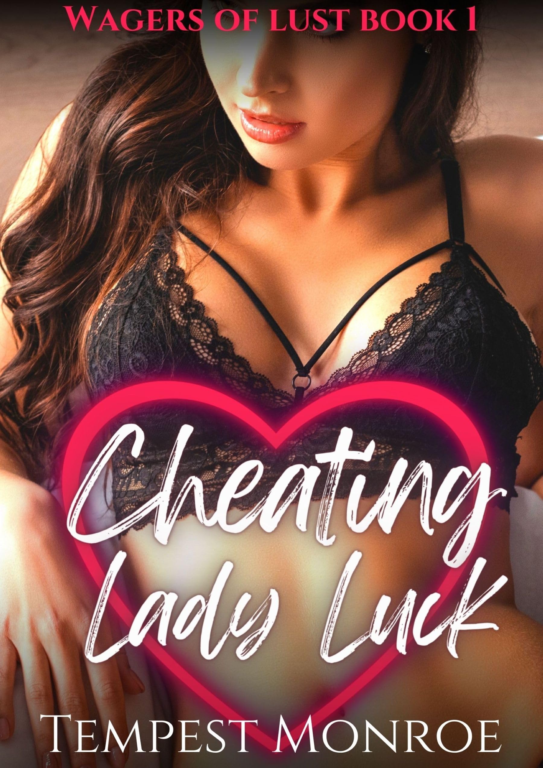 Cheating Lady Luck (Wagers of Lust Book 1) by Tempest Monroe | Goodreads