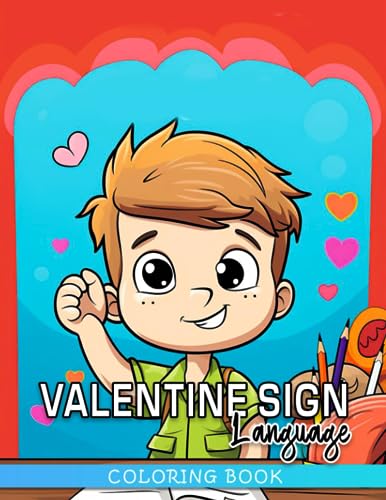 Valentine Sign Language Coloring Book: Signs of Love Alphabet American ...