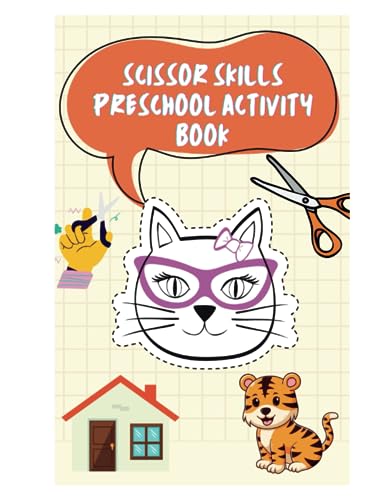 Scissor Skills Preschool Activity Book: A Fun Cutting workbook ...