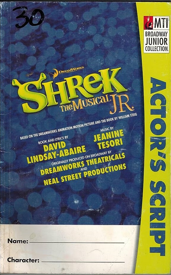 Shrek the Musical Jr. Actor's Script by David Lindsay-Abaaire | Goodreads