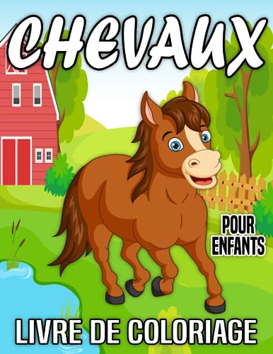 Chevaux Livre De Coloriage Pour Les Enfants De 4-8 Ans: 30 ...