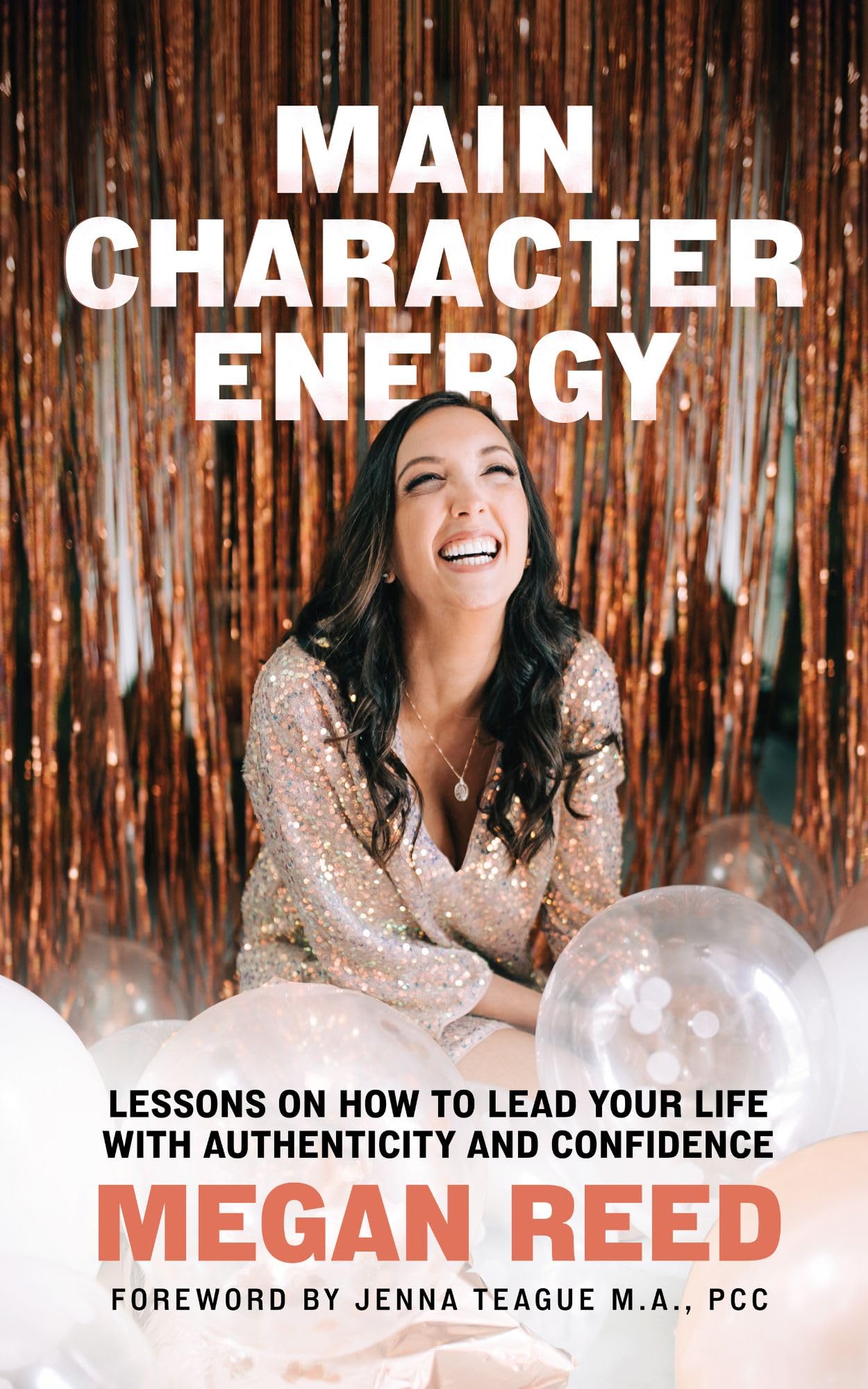 Main Character Energy: Lessons on How to Lead Your Life with ...