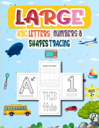 Large ABC Letters, Numbers & Shapes Tracing: Giant Steps into Learning ...