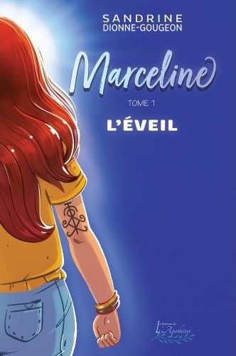 Marceline, tome 1: L'éveil by Sandrine Dionne-Gougeon | Goodreads