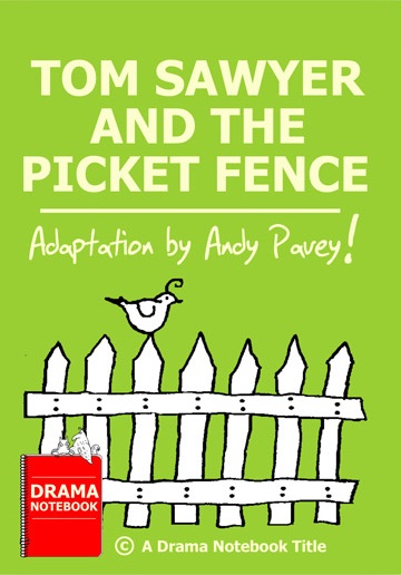 Tom Sawyer and the Picket Fence by Andy Pavey | Goodreads