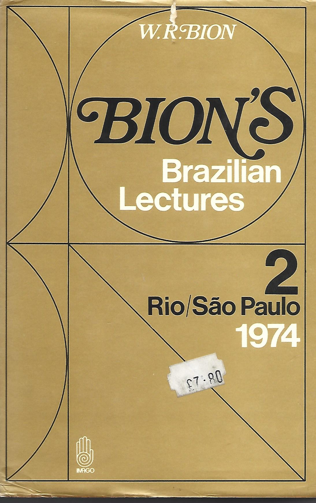 Bion's Brazilian Lectures 2, Río/São Paulo 1973. by W.R. Bion | Goodreads