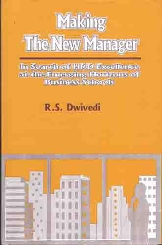Making the new manager: In search of HRD excellence at the emerging ...