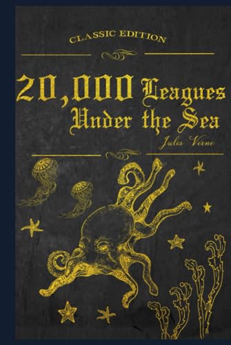 20,000 Leagues Under the Sea: With original illustrations - annotated ...