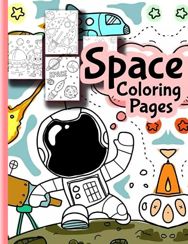 Space Coloring Pages: : Space Coloring Book For Kids,40+ Amazing, Fun ...