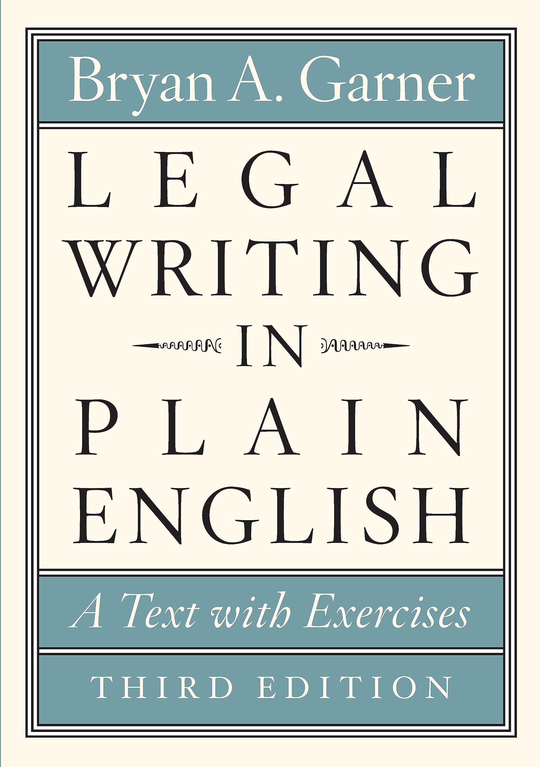 Legal Writing in Plain English, Third Edition: A Text with Exercises by ...