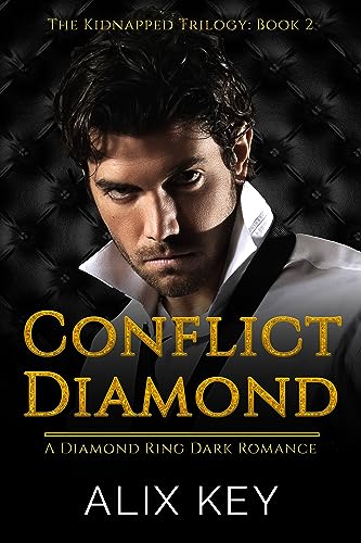 Conflict Diamond (Diamond Ring #2) by Alix Key | Goodreads