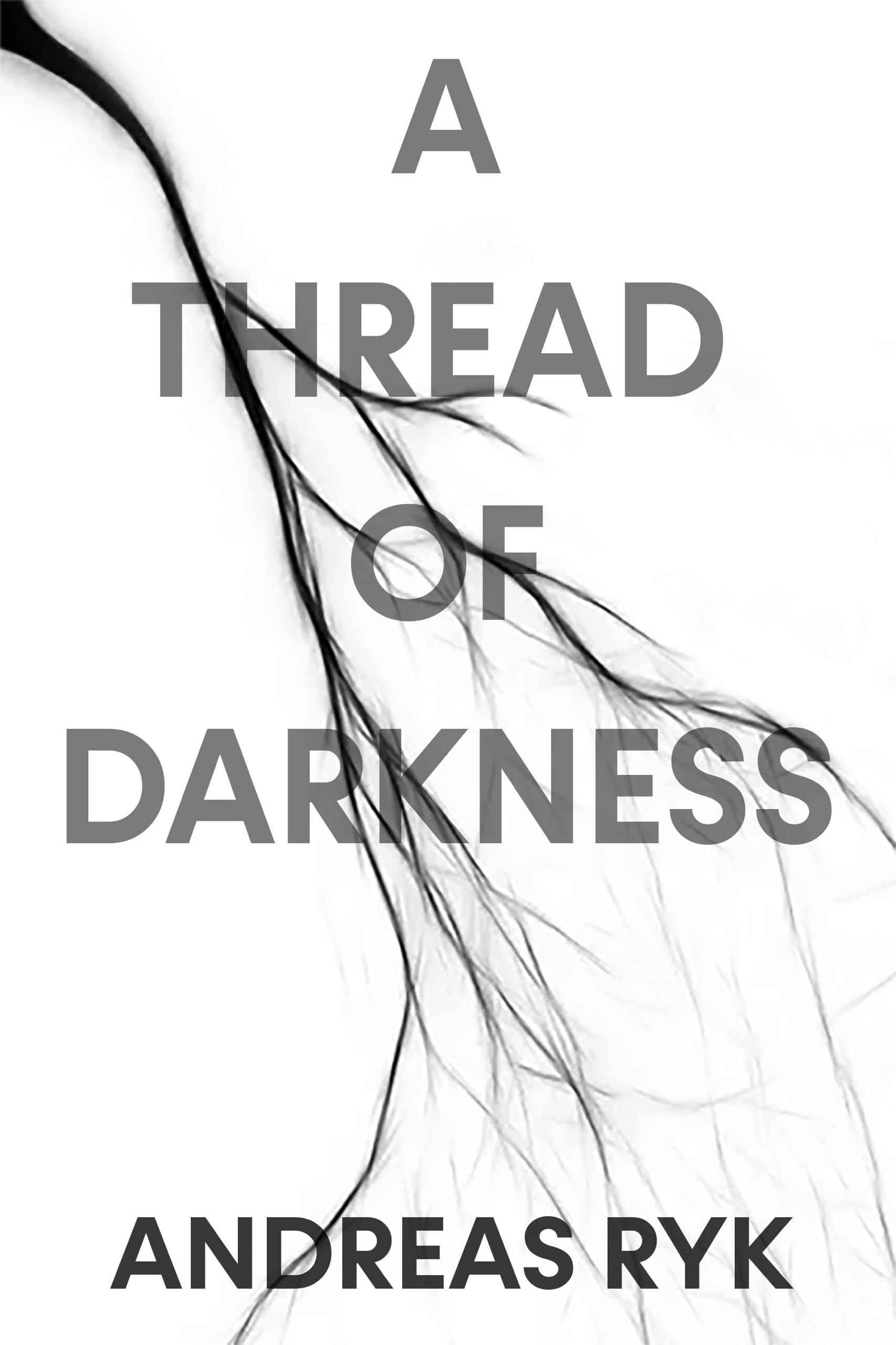 A Thread of Darkness: A Cosmic Horror Story by Andreas Ryk | Goodreads