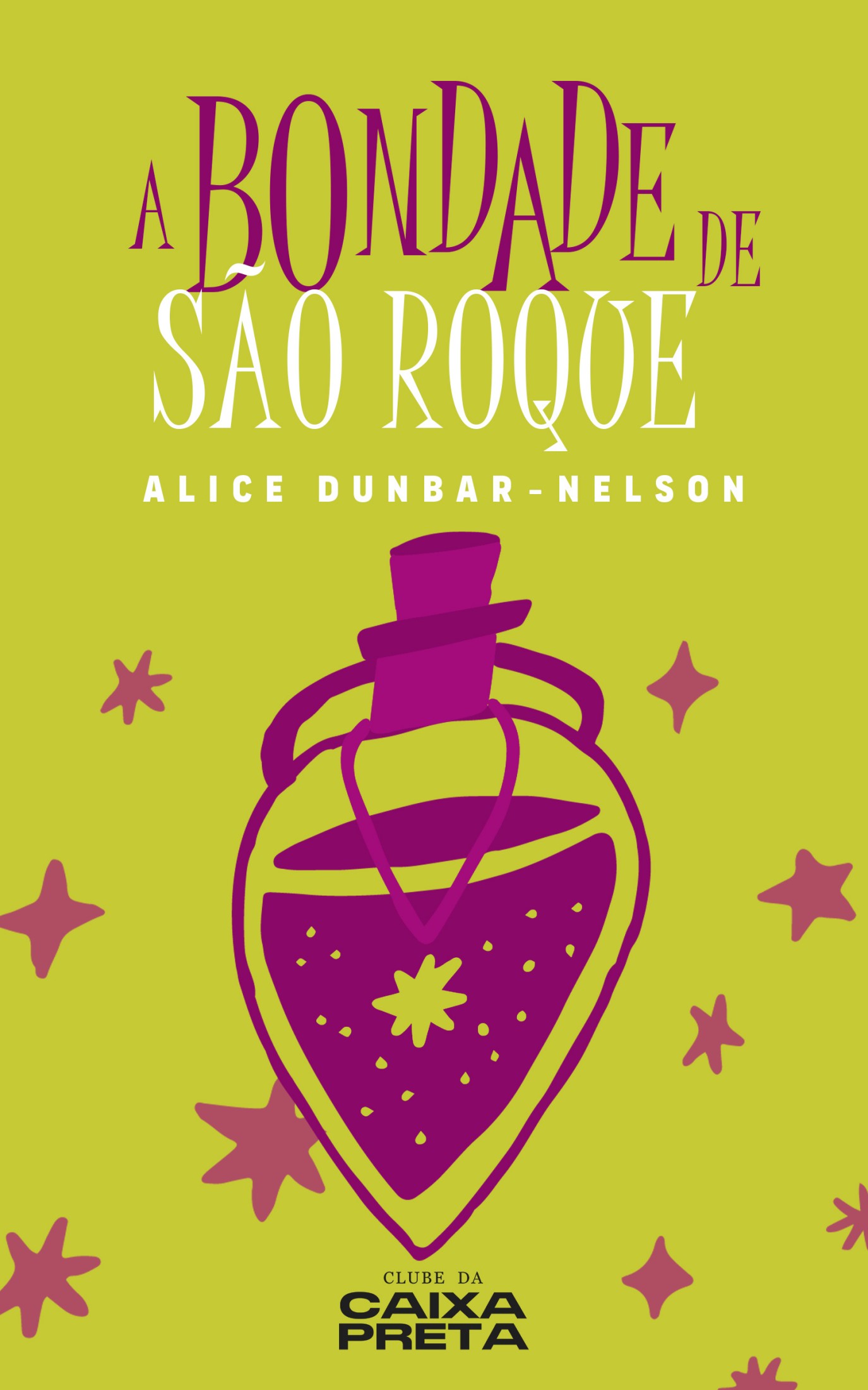 A Bondade de São Roque by Alice Dunbar-Nelson | Goodreads