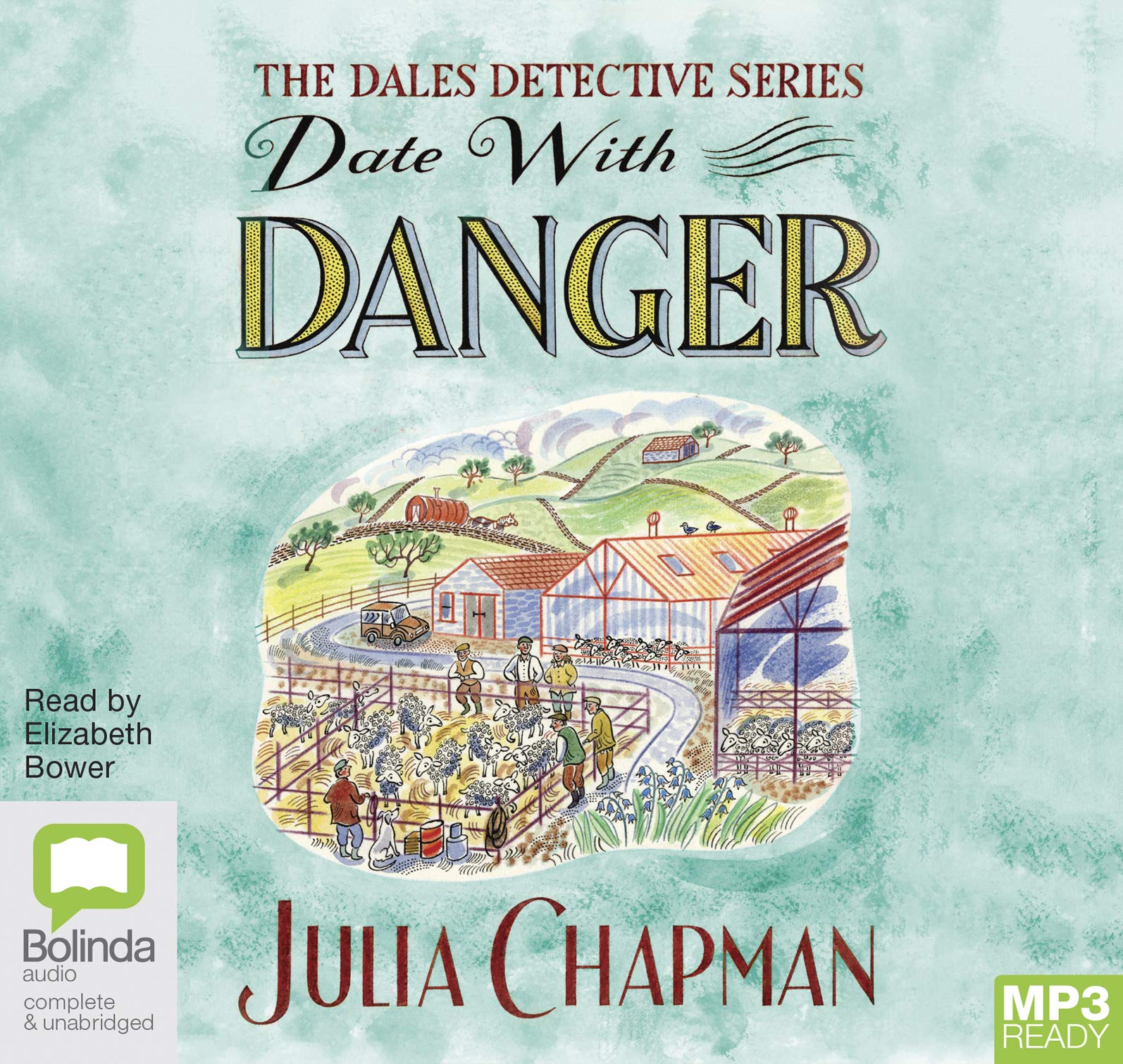 Date with Danger (The Dales Detective Series) [Audio] by Julia Chapman | Goodreads