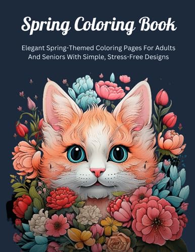 Spring Coloring Book: Elegant Spring-Themed Coloring Pages For Adults ...