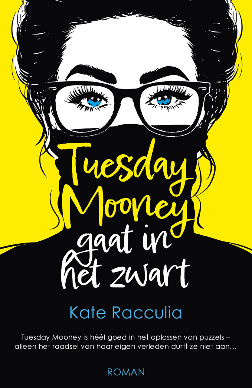 Tuesday Mooney gaat in het zwart by Kate Racculia | Goodreads