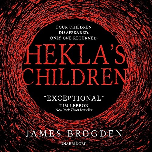 Hekla's Children Lib/E by James Brogden | Goodreads
