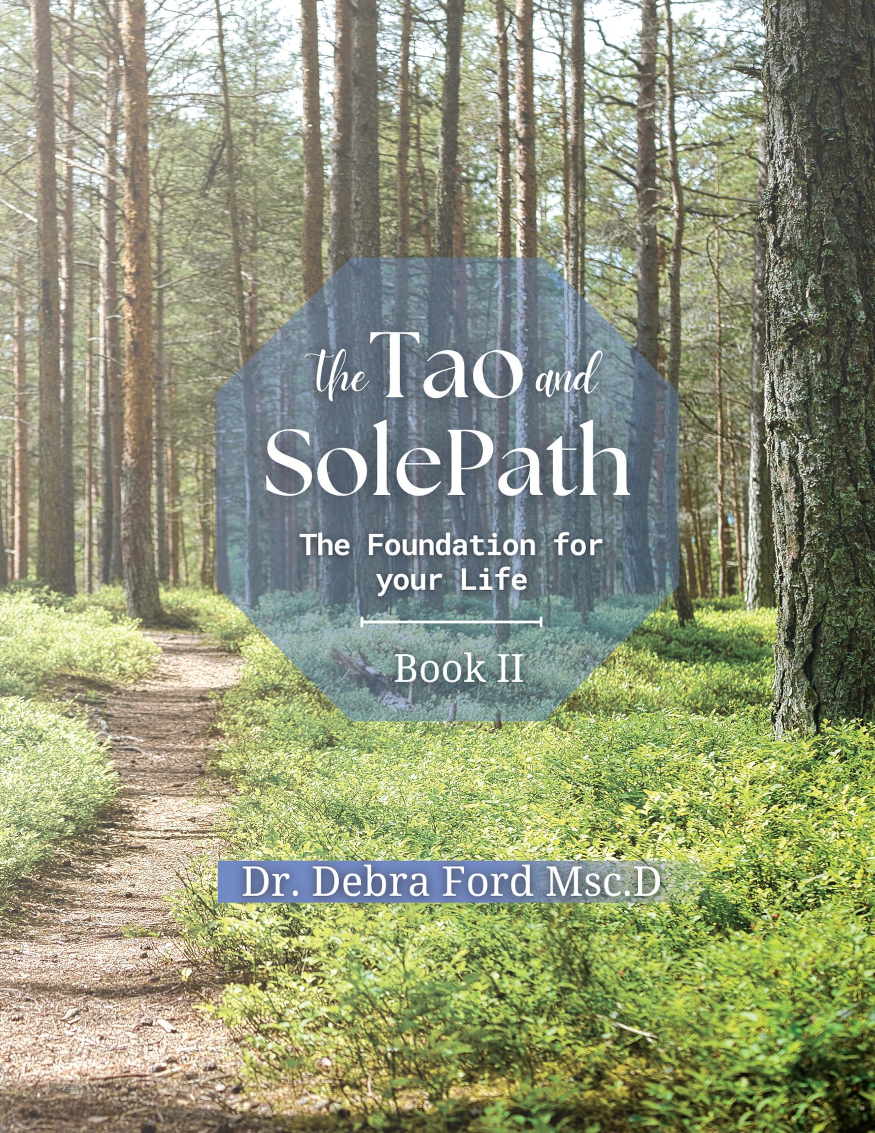 The Tao and SolePath: The Foundation for your Life by Debra Ford | Goodreads
