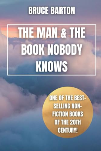 The Man and the Book Nobody Knows by Bruce Barton | Goodreads
