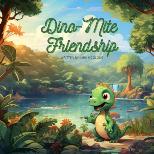 Dino-Mite Friendship by KIRA L MCGLONE | Goodreads