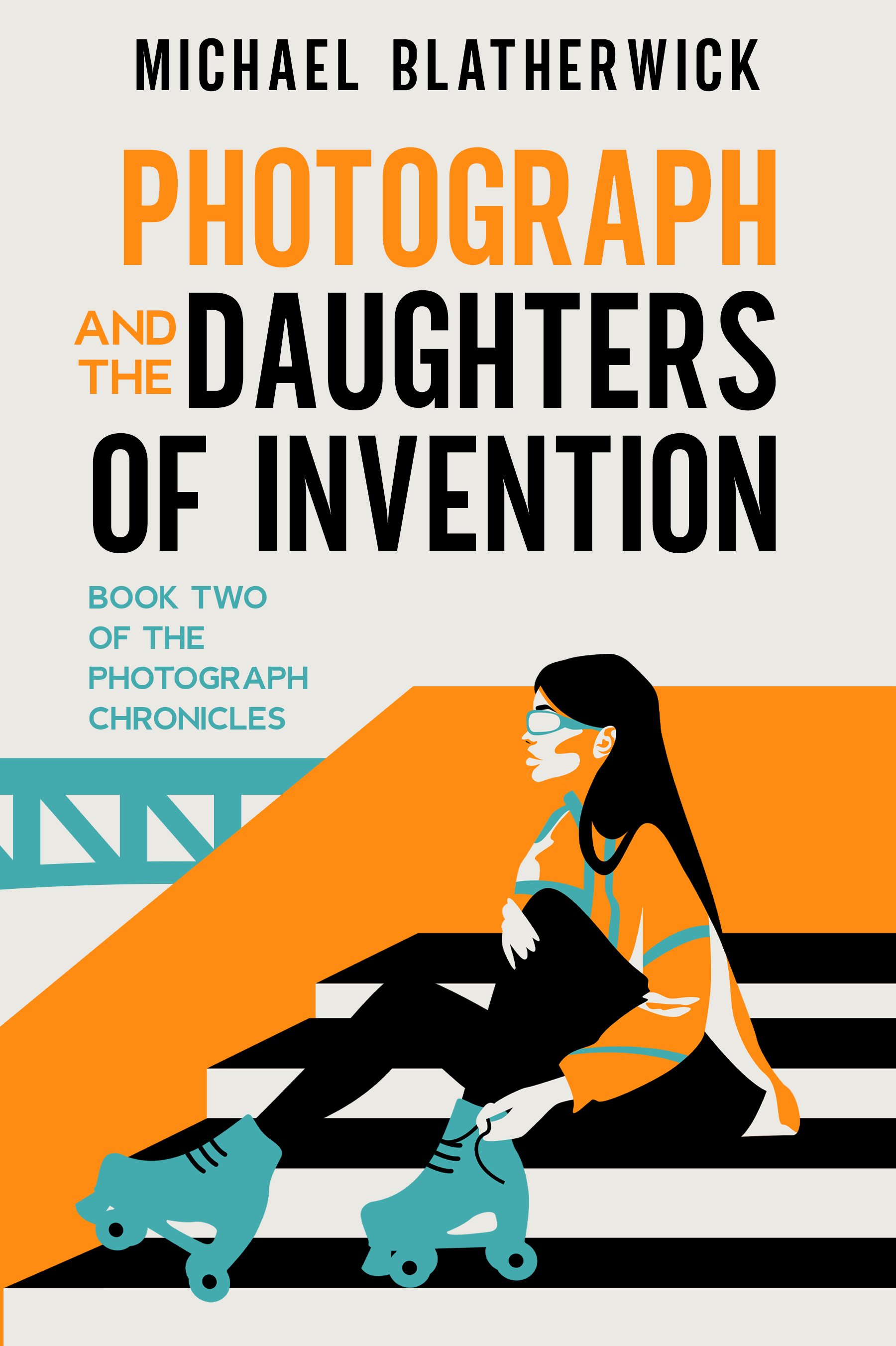 Photograph and the Daughters of Invention by Michael Blatherwick ...