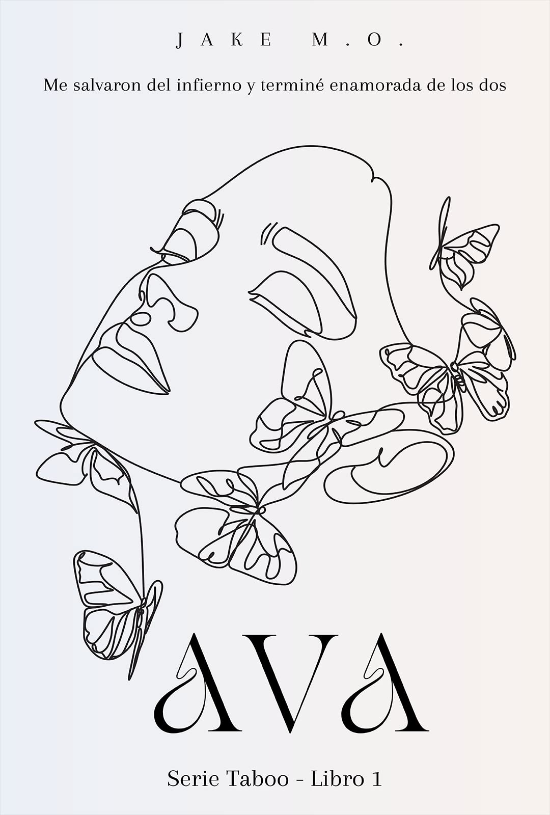 Ava: Libro 1 (Serie Taboo) (Spanish Edition) by Jake M.O. | Goodreads