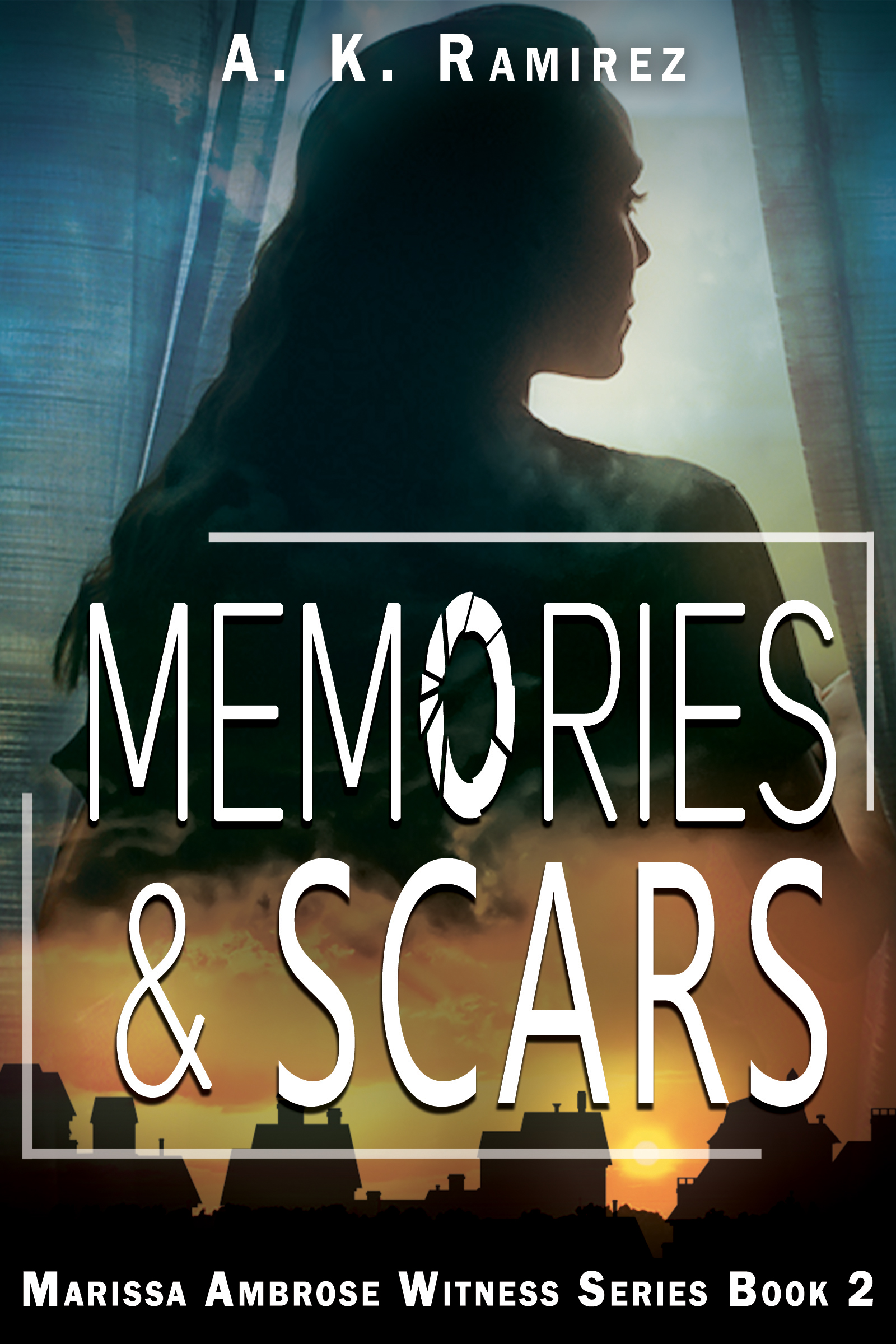 Memories and Scars by A.K. Ramirez | Goodreads