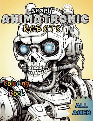 Scary Animatronic Robots: All Ages, US Edition (50 Activity Book ...