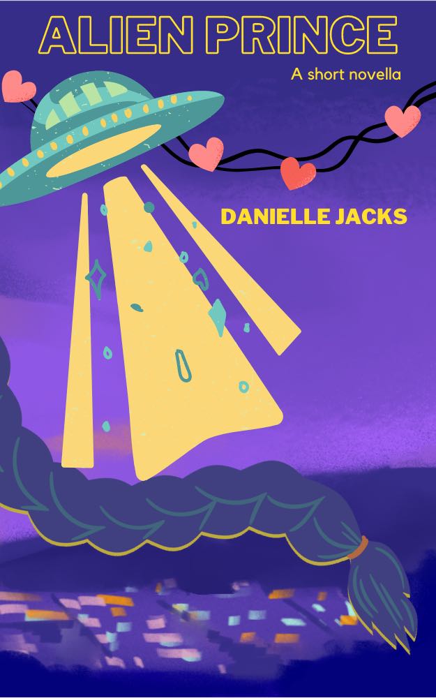 Alien Prince: Alien romance novella by Danielle Jacks | Goodreads