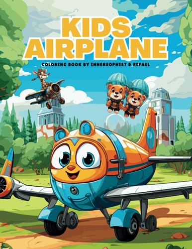 Kids Airplane Coloring Book: Cute Animal Pilots & Sky Adventures ...