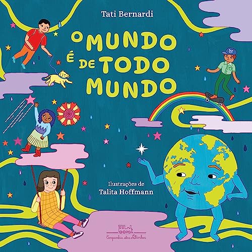 O mundo e de todo mundo (Em Portugues do Brasil) by Tati Bernardi ...