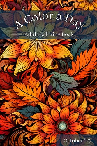 A Color a Day: Relaxing, Cozy, Fall Themed Adult Coloring Book. October ...